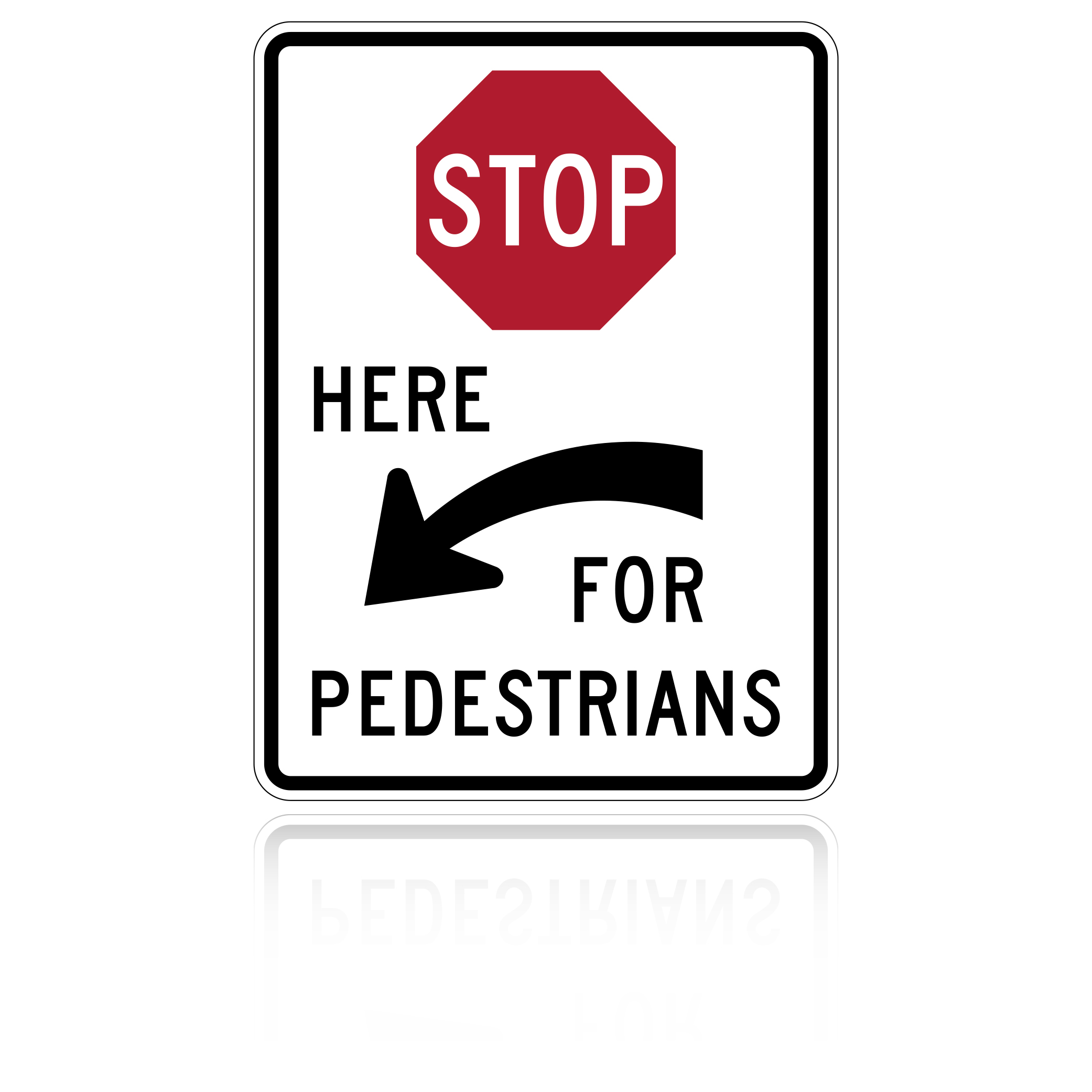 Stop For Pedestrians Sign - R1-5CL MUTCD
