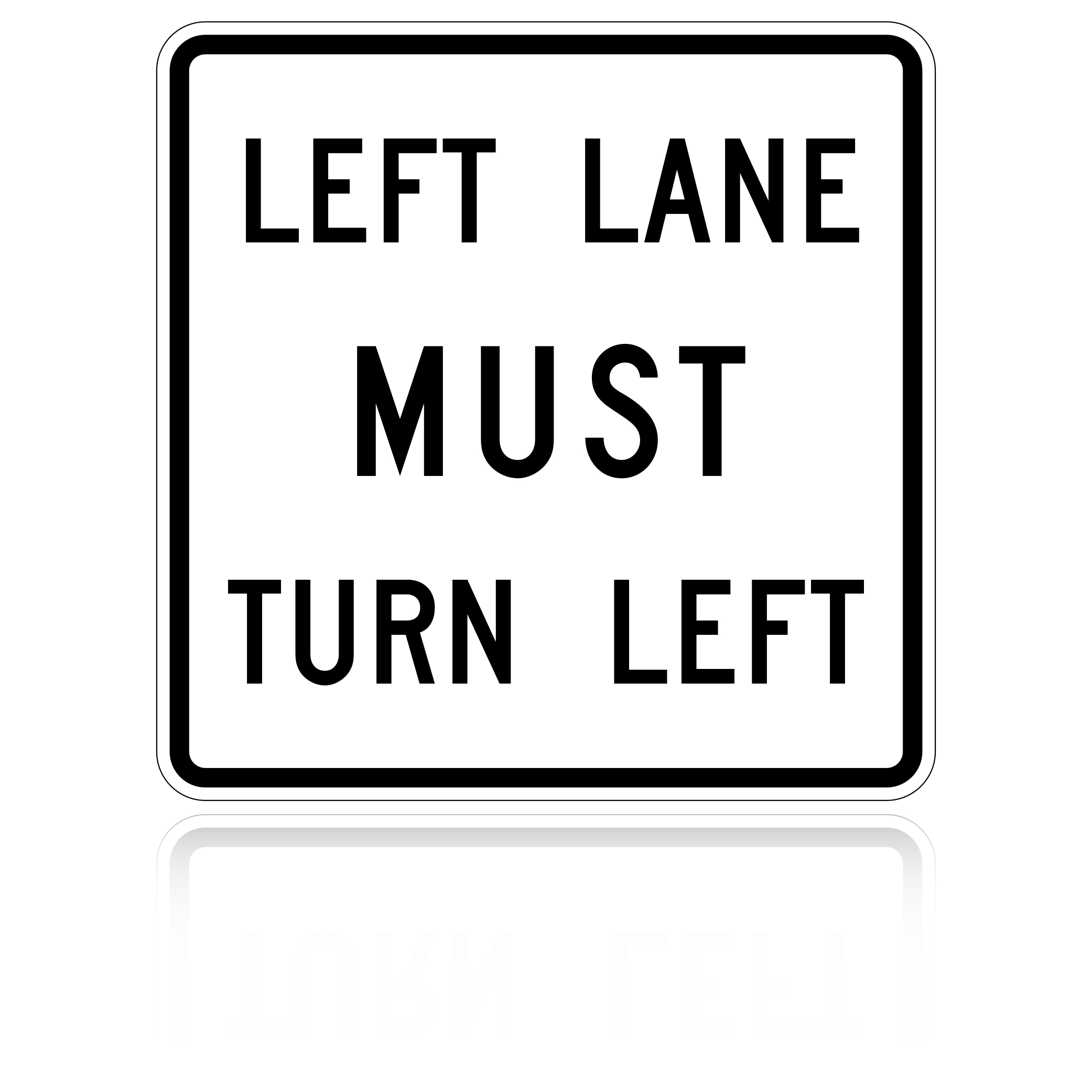 Left Lane Must Turn Left Traffic Sign - MUTCD R3-7L