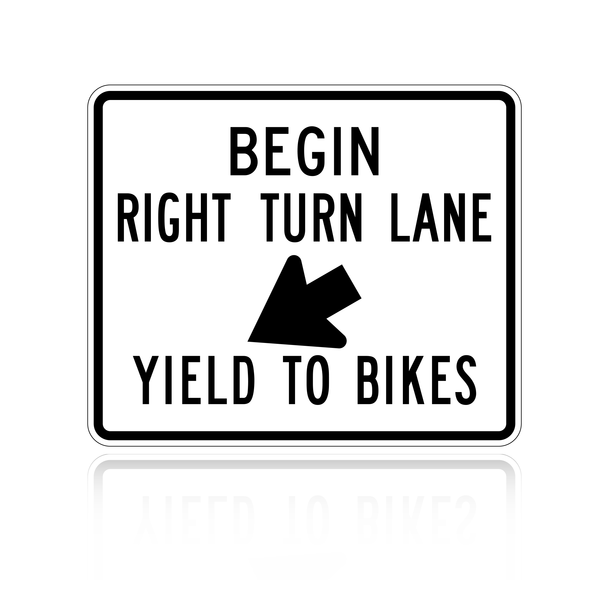 MUTCD R4-4 Begin Right Turn Lane Yield To Bikes Sign