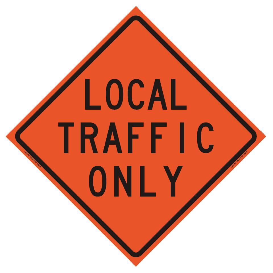 trafficthingz.com: "Local Traffic Only" Roll-Up Traffic Sign